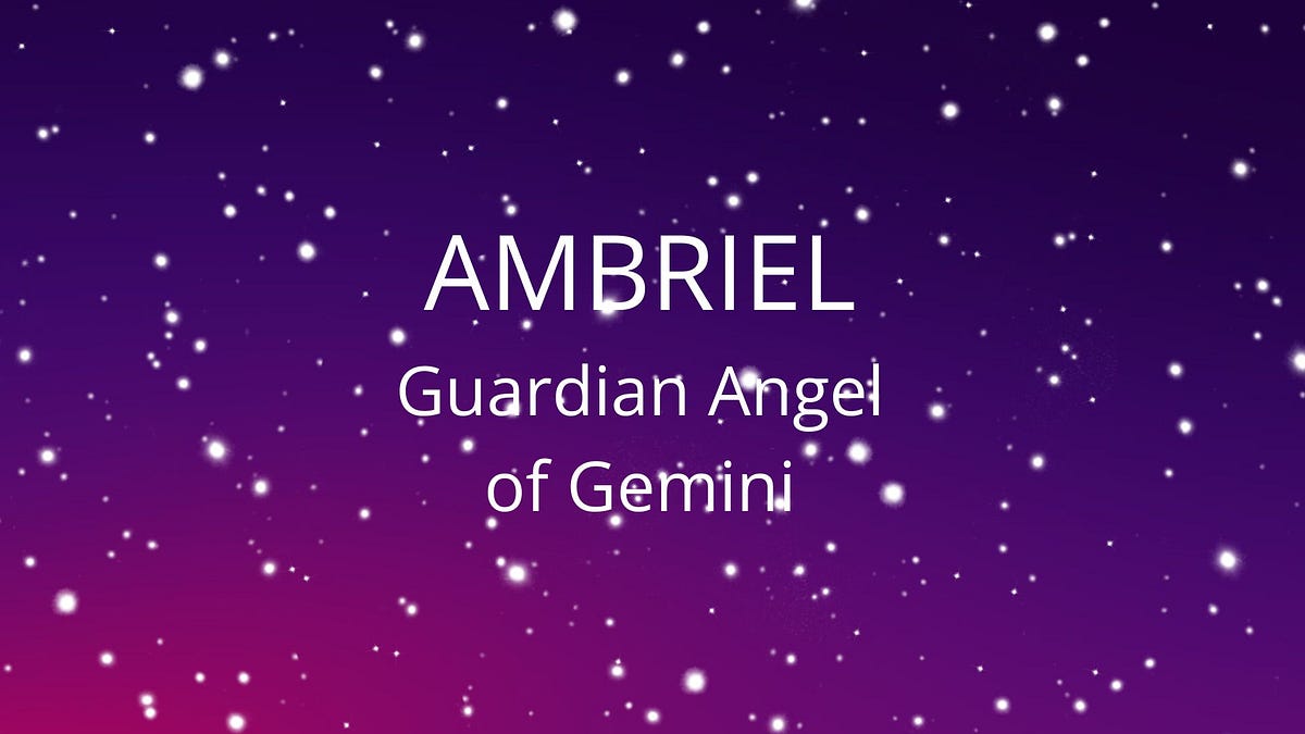 Ambriel: Guardian Angel of Gemini | by Pamela Landolt Green | New Earth ...