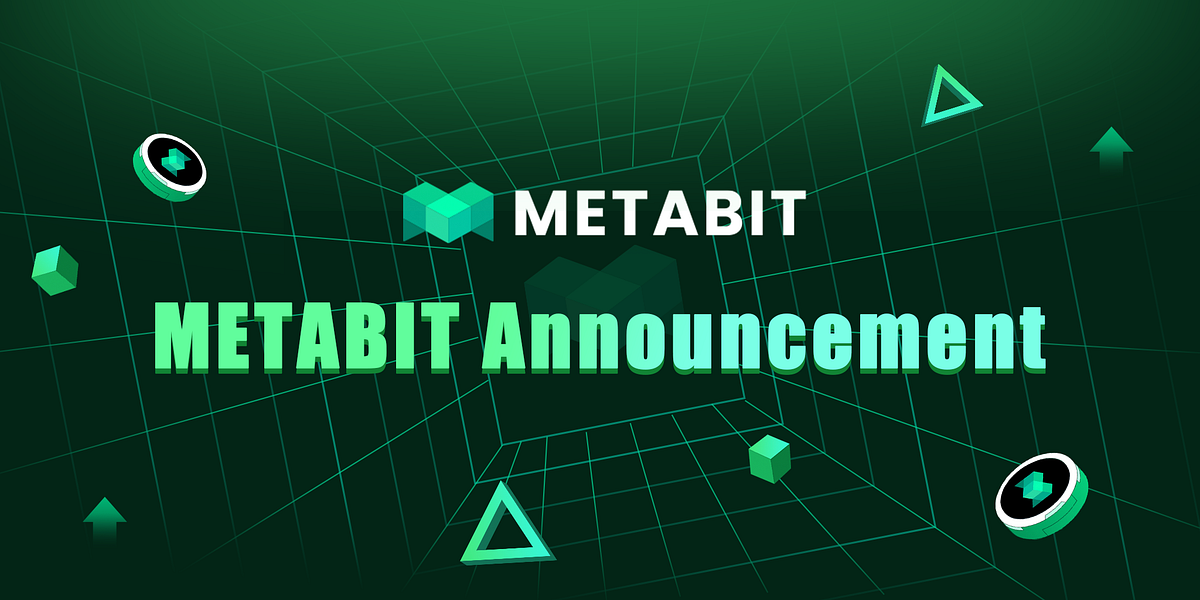 METABIT important announcement. Dear METABIT users, | by METABIT ...