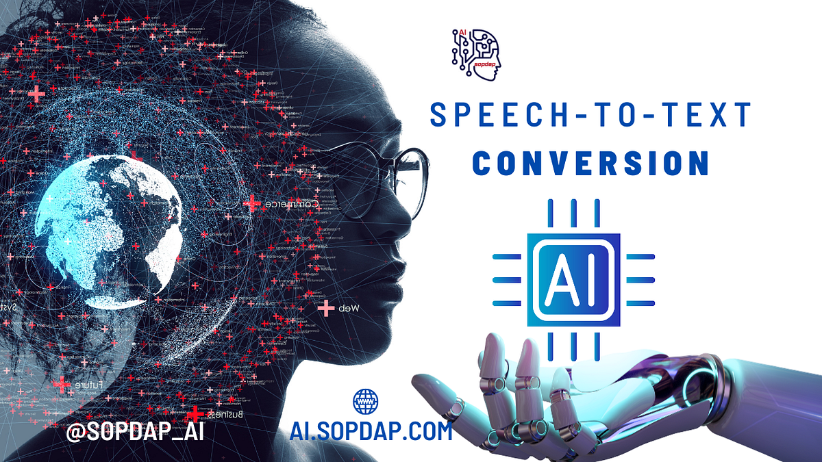 Best Speech-to-text Conversion: ASR Algorithms and Models | by Sopdap Technologies | Medium