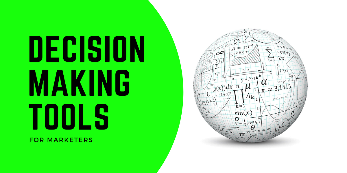 4 Strategic Decision-Making Tools For Marketers | by Vugar Mehdiyev ...