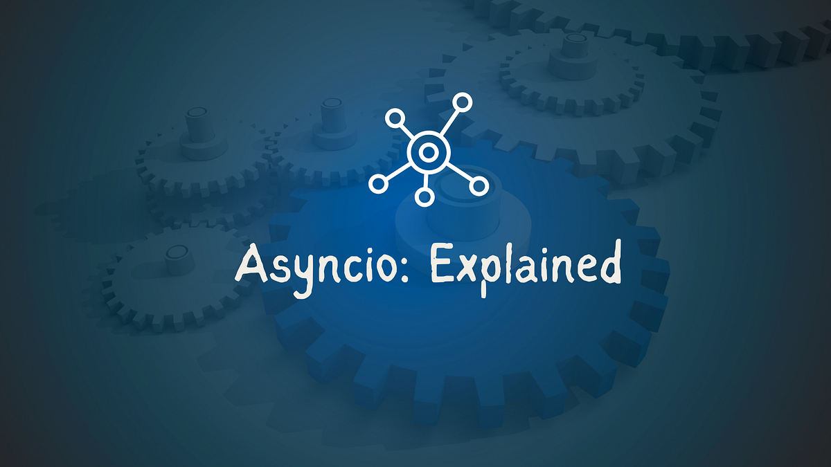 Python’s asyncio Explained: Concurrency Without the Confusion | by Samuel Martins | Dev Genius