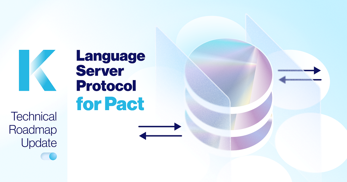 Language Server Support for Pact. Introducing Language Server Protocol ...