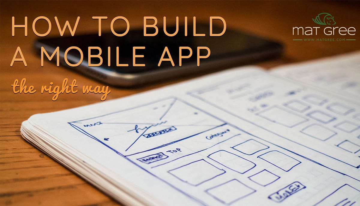How to build a mobile app. The right way. | by Mateusz Grzegorzek | Medium