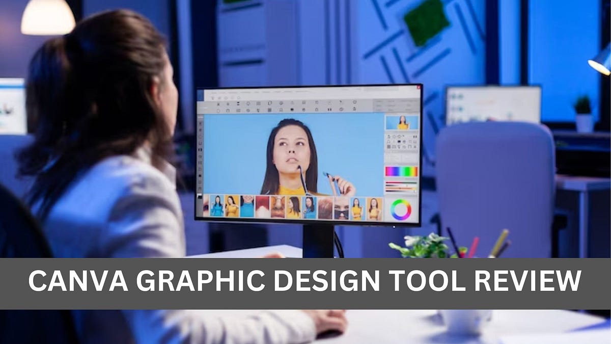 Canva Graphic Design Tool Review — Guide to design like a PRO - Top 15 ...