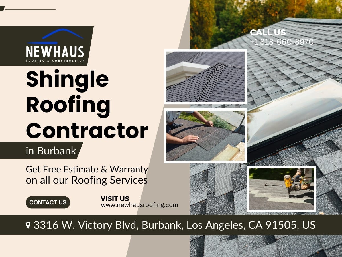 Shingle Roofing Contractor in Burbank | NewHaus | by Newhaus Roofing ...