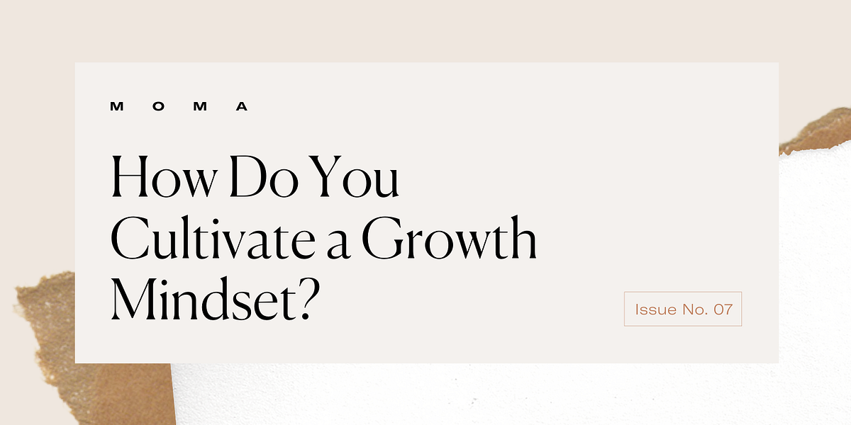 How Do You Cultivate a Growth Mindset? | by NewCampus | Modern Matters ...