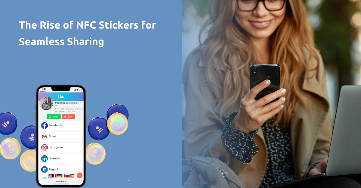 The Rise of NFC Stickers for Seamless Sharing | by ilo card | Medium