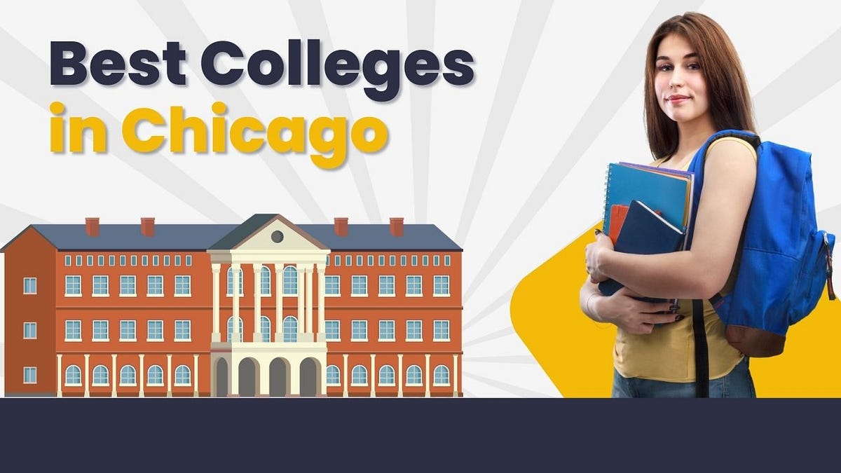 Best Colleges in Chicago - Moqxz - Medium