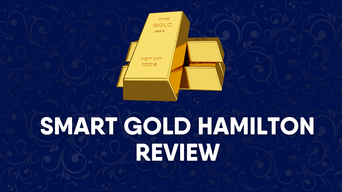 Smart Gold Hamilton Review. 🤚Stop — before you read this review: | by ...