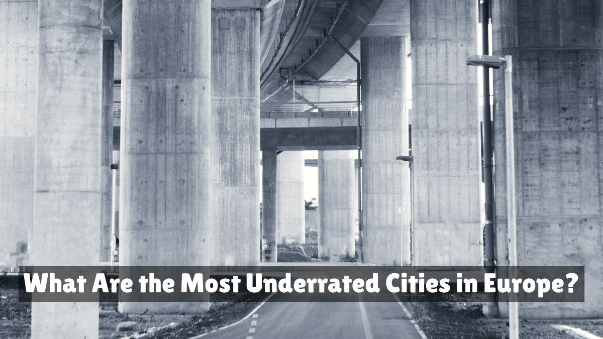 What Are the Most Underrated Cities in Europe? | by Krishsubhagya | Aug ...
