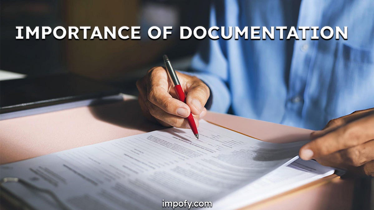 Importance of Documentation. Documentation shares information to… | by ...
