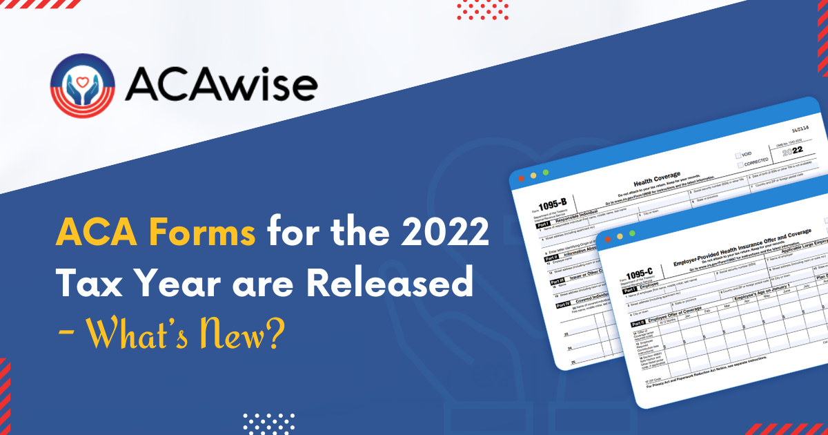ACA Forms for the 2022 Tax Year were Released — What’s New? | by ...