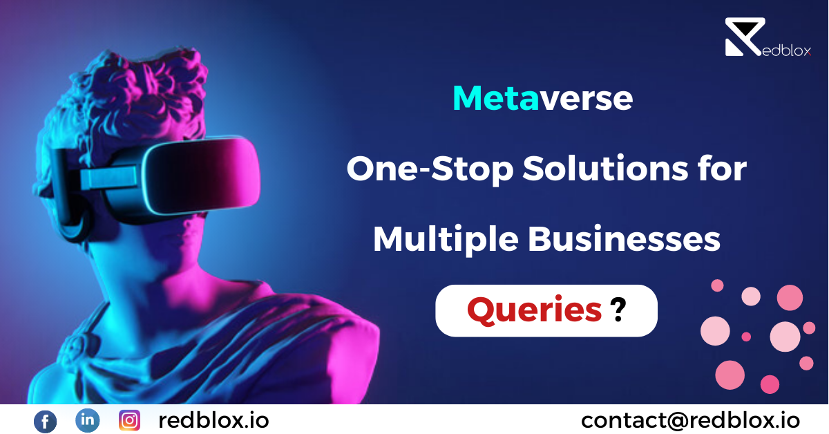 Metaverse — One-Stop Solutions for Multiple Businesses Queries | by ...