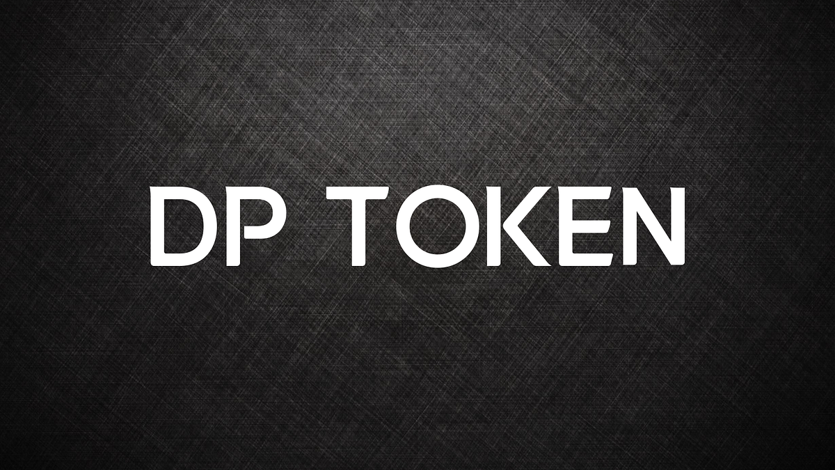 Welcome to the DP Token - DP_Official - Medium