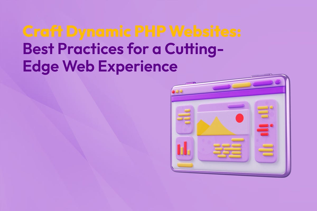 Craft Dynamic Php Websites Best Practices For A Cutting Edge Web