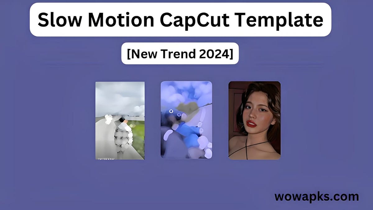Slow Motion CapCut Template [New Trend 2024] | by Shahzaib Hassan | Mar, 2024 | Medium