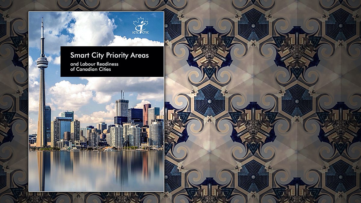 Smart City Priority Areas and Labour Readiness of Canadian Cities | by ...