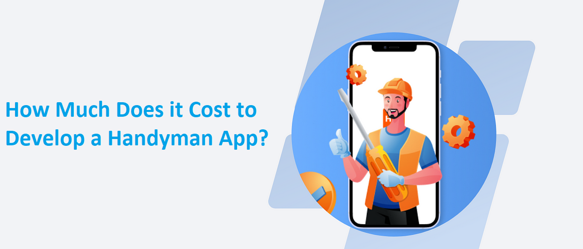 How Much Does it Cost to Develop a Handyman App? | by Guru Technolabs ...