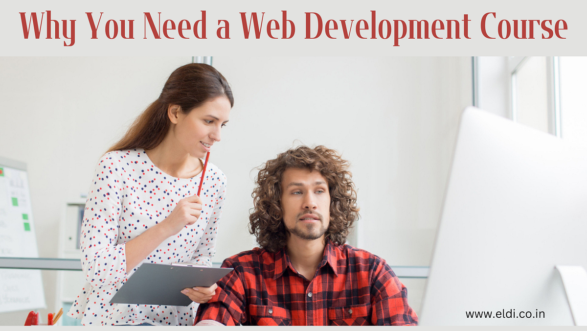 Unlocking the Future of Tech: Why a Web Development Course is Essential ...