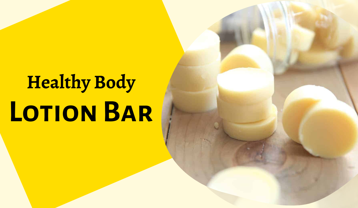 Discover the Benefits of Using Healthy Body Lotion Bars for Skincare ...