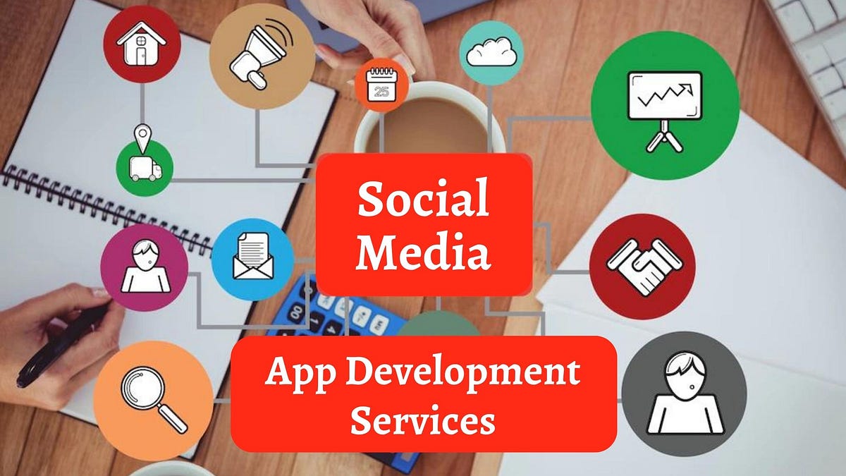 Social Media App Development Services - Consultants From Asia - Medium