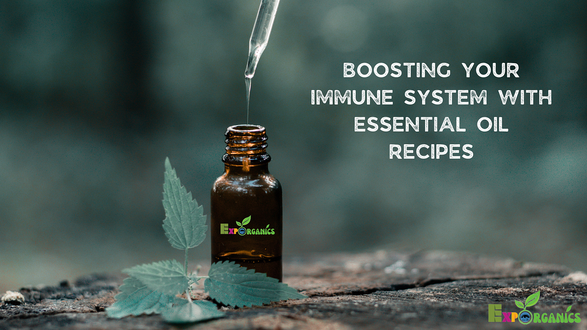 BOOSTING YOUR IMMUNE SYSTEM WITH ESSENTIAL OIL RECIPES - Expo Organics ...
