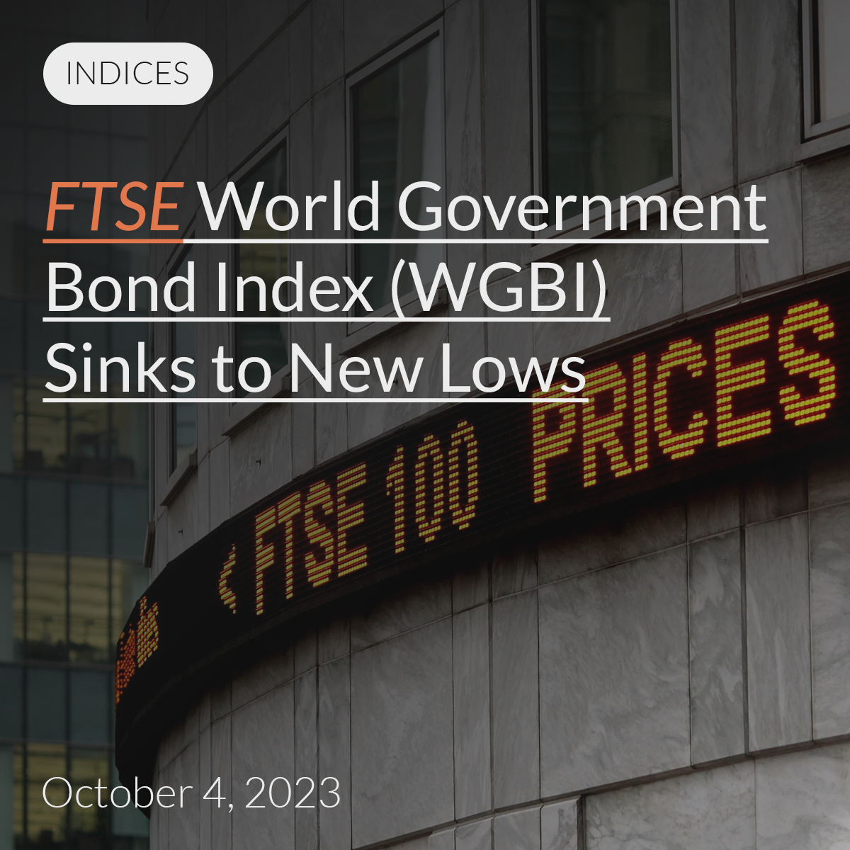 FTSE World Government Bond Index (WGBI) Sinks to New Lows - DRT - Medium