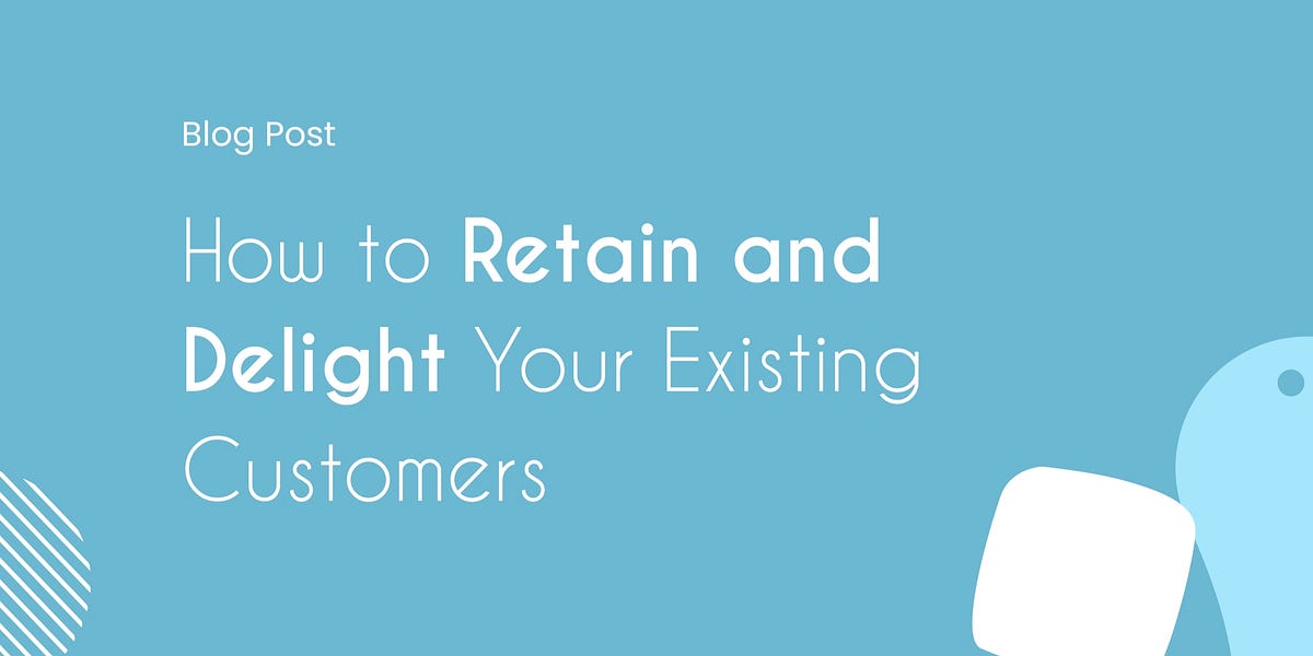 How to Use Growth Marketing to Retain and Delight Your Existing ...