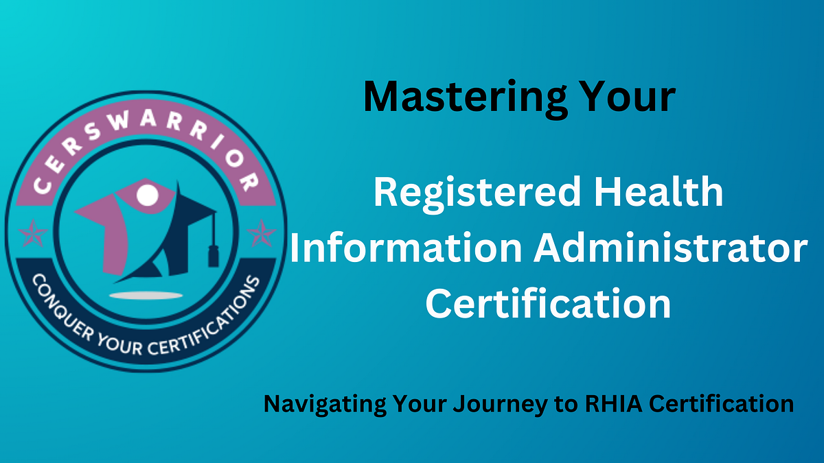 Mastering Your Path to Registered Health Information Administrator ...