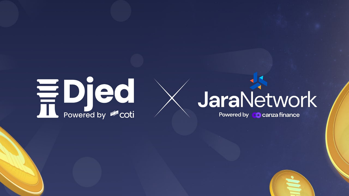JaraNetwork partners with COTI to Integrate $Djed Stablecoin | by Canza ...