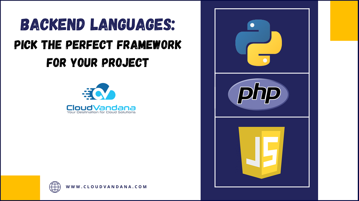 Backend Languages: Pick the Perfect Framework for Your Project | by CloudVandana | Mar, 2024 ...