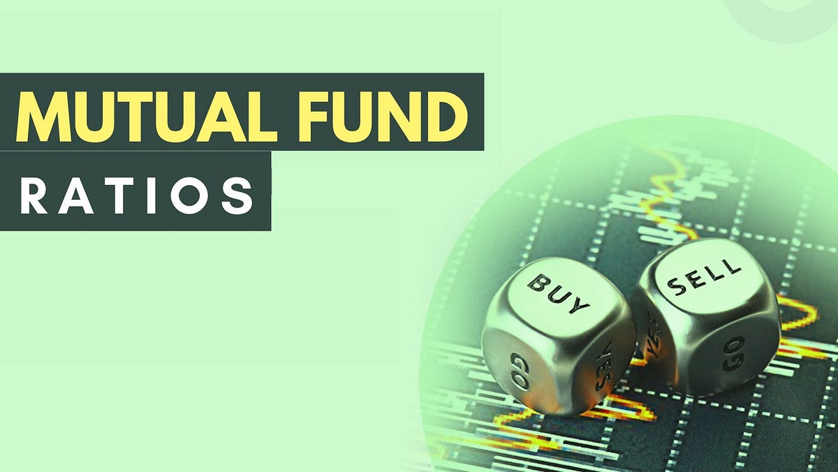 Demystifying Mutual Fund Ratios. “A Guide for Informed Investing” | by ...