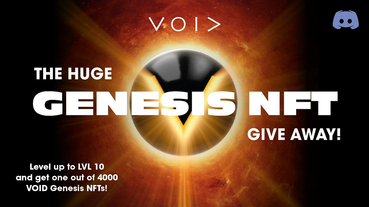 The VOID Genesis NFT Giveaway — Whitelist Round | by Void | Medium