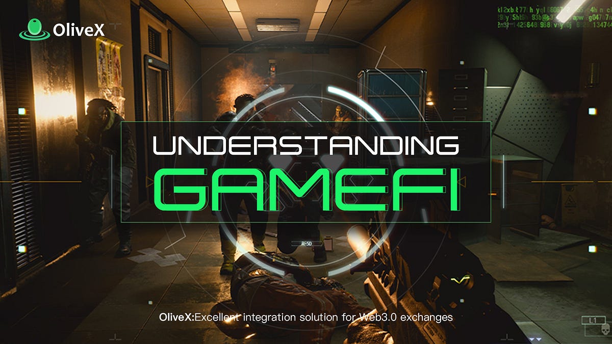 Understanding GameFi. GameFi, short for Game Finance, is the… | by OliveX Exchange | Medium
