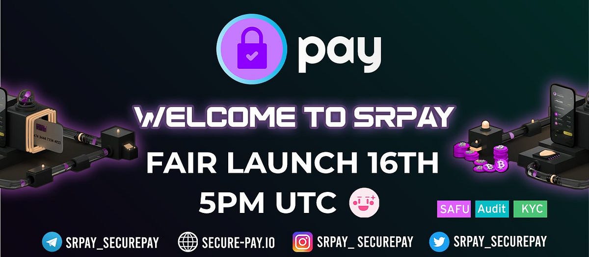 “SRPAY” SecurePay Fair Launch on PinkSale - SecurePay(SRPAY) - Medium