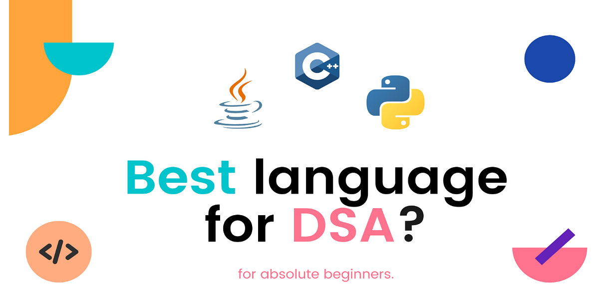 Choosing the Right Programming Language for DSA: No More Overthinking ...