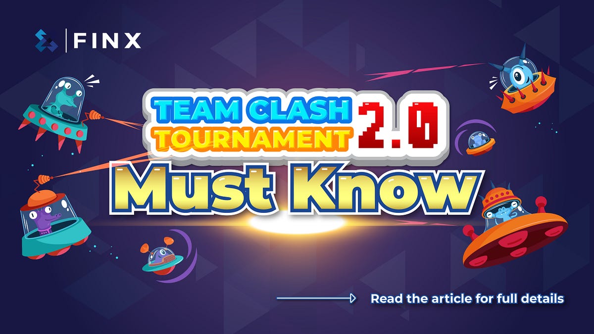 3rd wave Blast-Off Party: Team Clash Tournament 2.0 Must-Know | by FINX ...