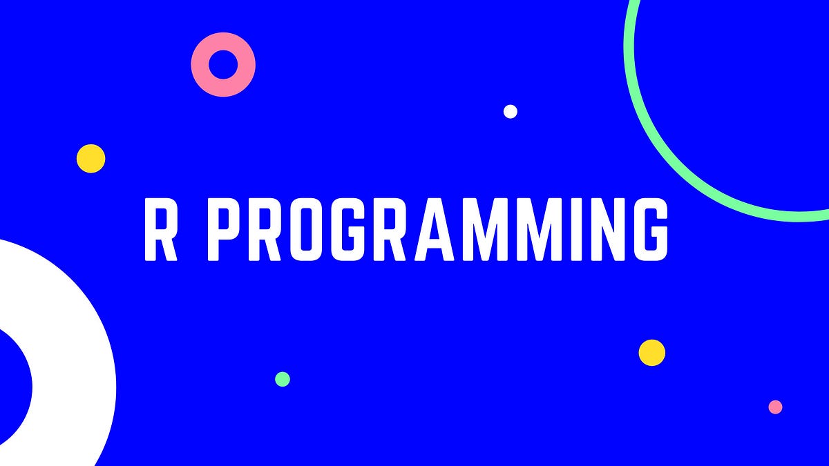 EVERYTHING ABOUT R PROGRAMMING COURSE IN DELHI | by SASVBAACADEMY | Medium
