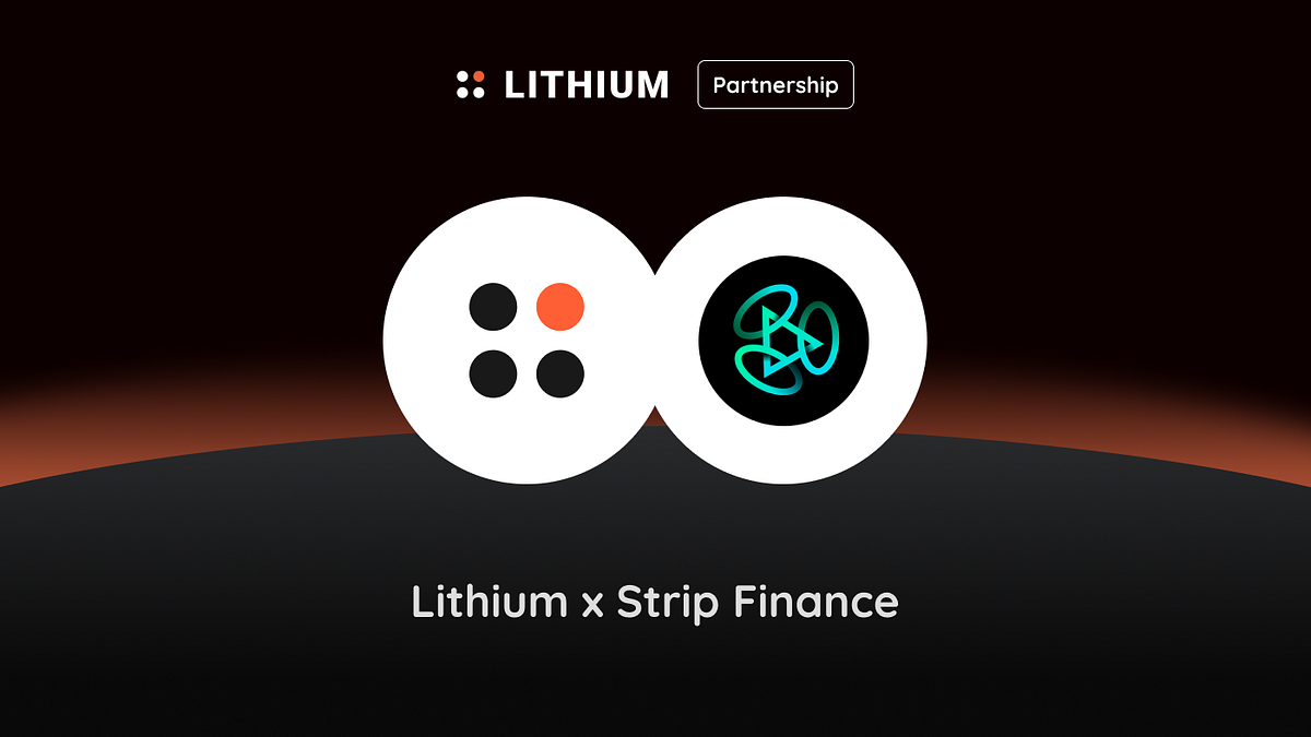 Lithium Finance Partners With Strip Finance to Unlock Further Liquidity ...