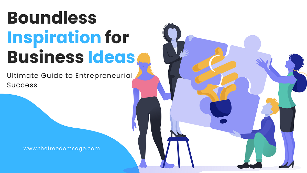 Get Inspiration For Business Ideas | by Himanshu Mishra | Aug, 2023 ...