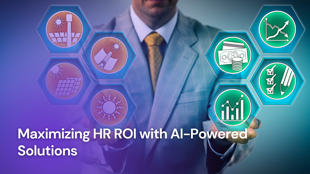 Maximizing HR ROI with AI-Powered Solutions | by karthi karthik | Medium
