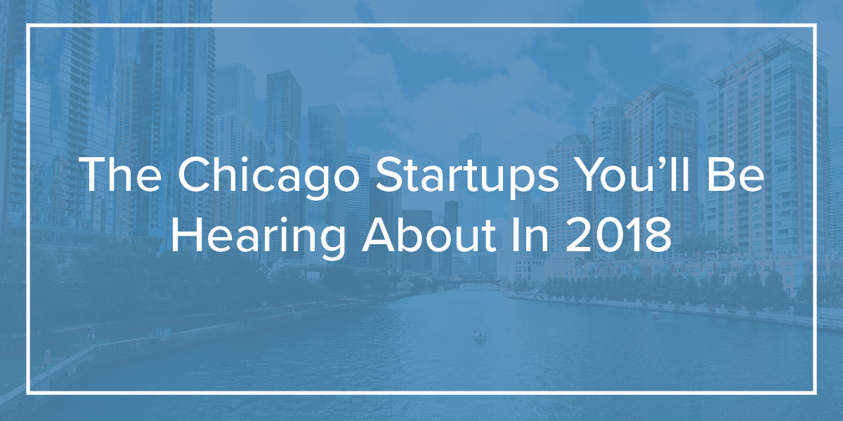 The Chicago Startups You’ll Be Hearing About In 2018 | by Codal | Medium