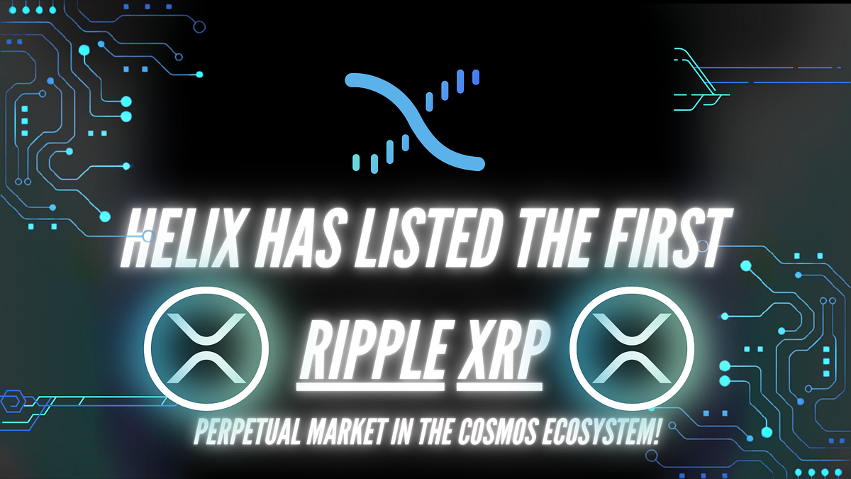 Helix : Introducing XRP Listing and Perpetual Futures Trading! | by ...