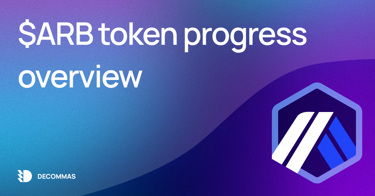 $ARB token progress overview. It’s only been a week since the launch… | by DeCommas | Medium