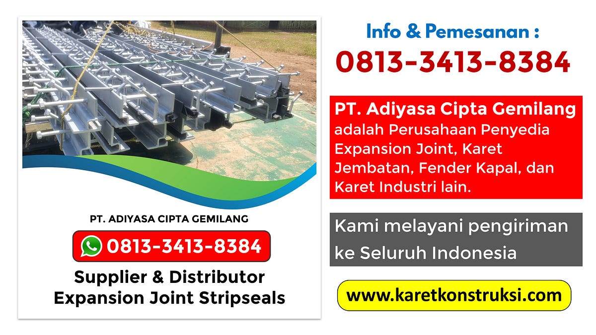 Distributor Asphaltic Plug joint Tangerang, Call 0813–3413–8384 | by titoo6 gmacademy | Oct ...