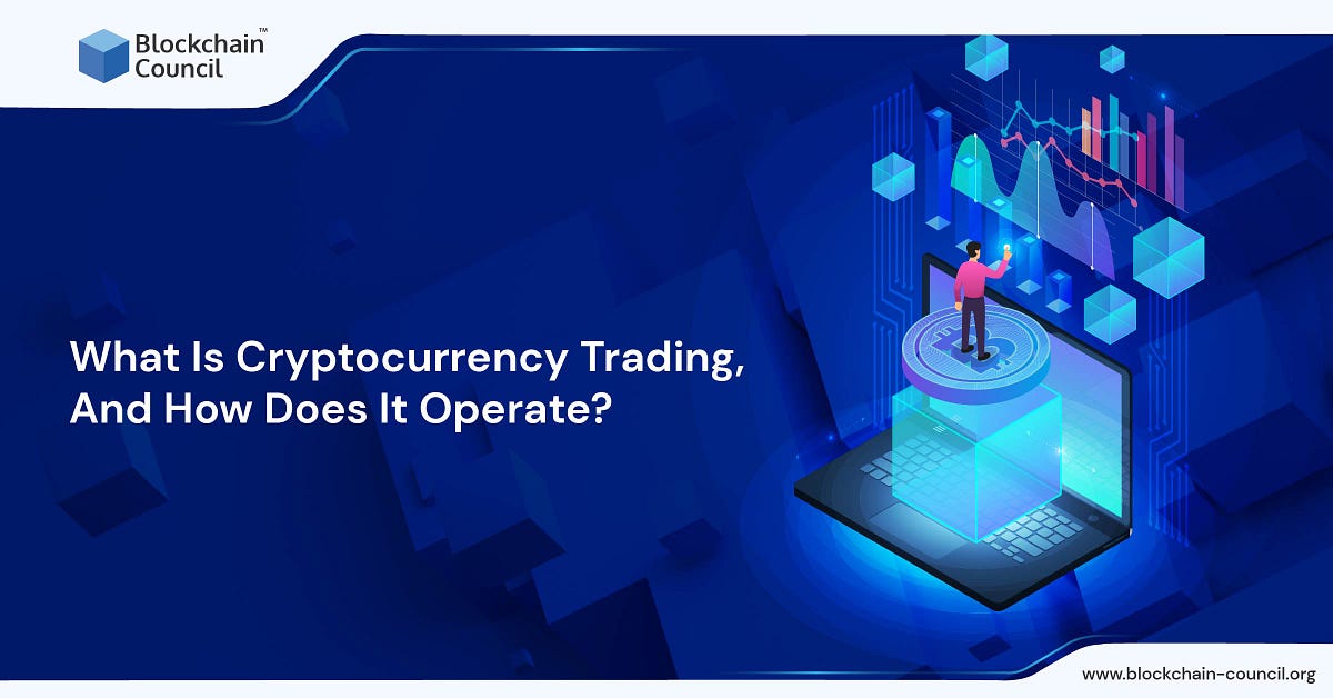 What Is Cryptocurrency Trading, And How Does It Operate? | by Michael Willson | Medium