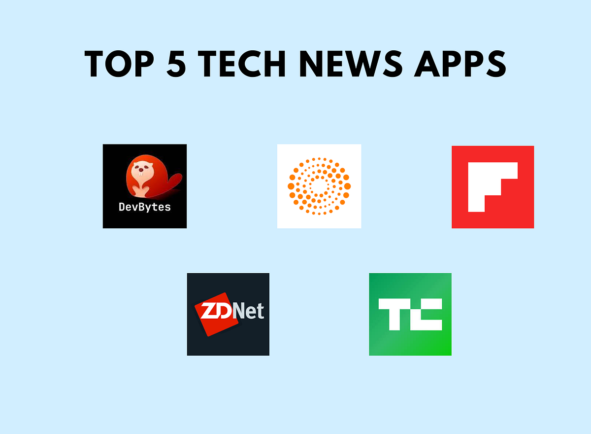 Top 5 Tech News Apps To Stay Up-To-Date | by Tanishka Yadav | Medium