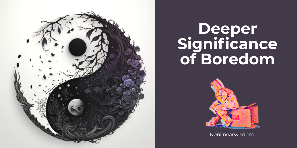 The Deeper Significance of Boredom: Uncovering Hidden Anxiety and ...