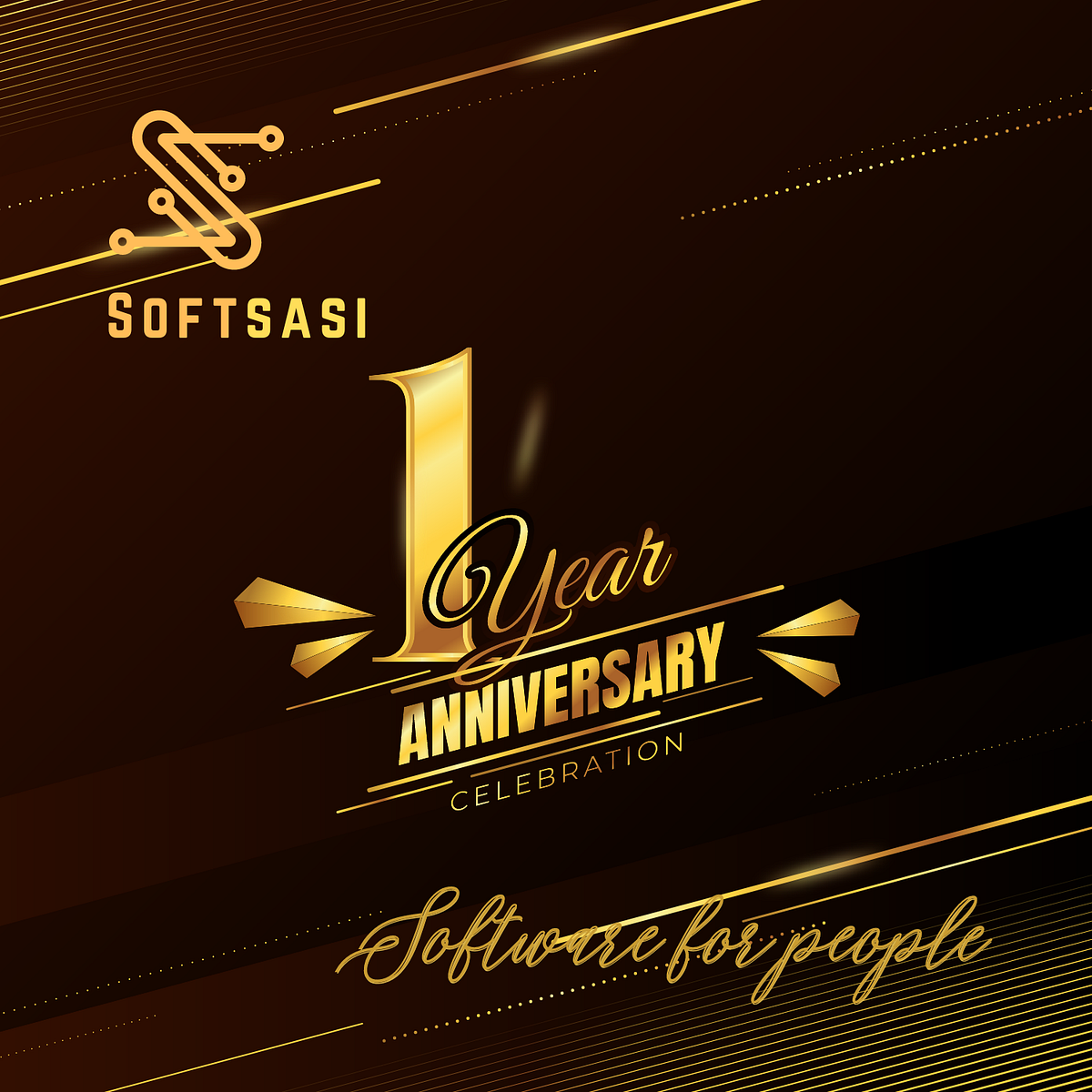 Softsasi’s first year anniversary message | by Shakil Anower Samrat | Medium