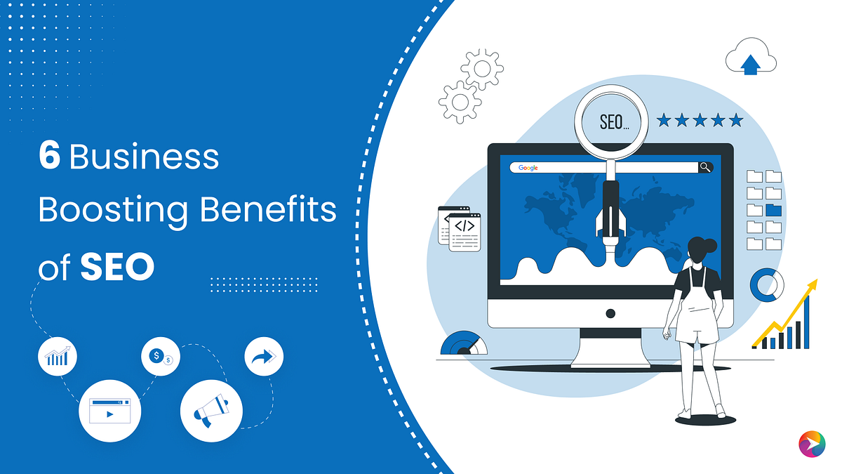 6 business-boosting benefits of SEO | by Apponward Technologies | Oct, 2023 | Medium